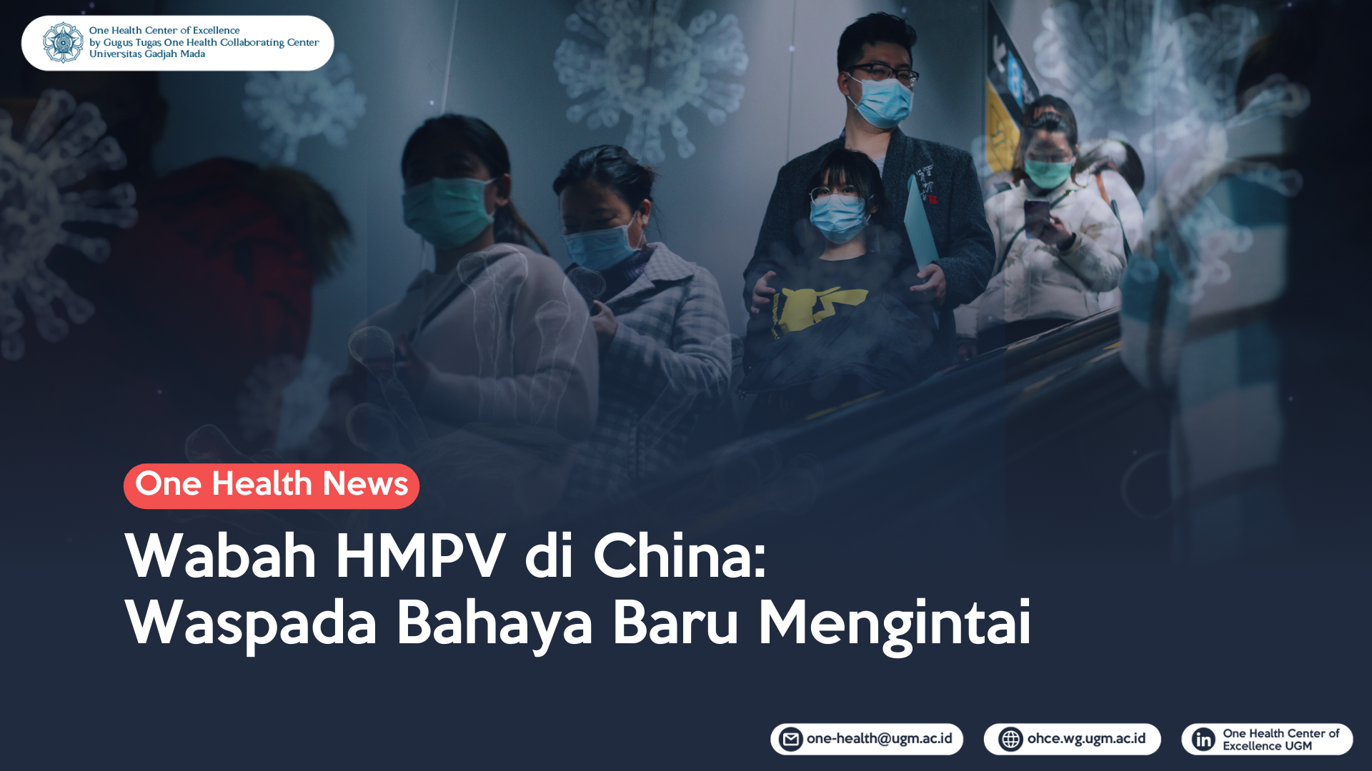 Mengenal Wabah HMPV di China: Waspada, Bahaya Baru Mengintai – UGM One ...